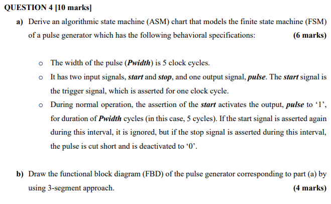 Solved QUESTION 4 [10 ﻿marks]a) ﻿Derive an algorithmic state | Chegg.com