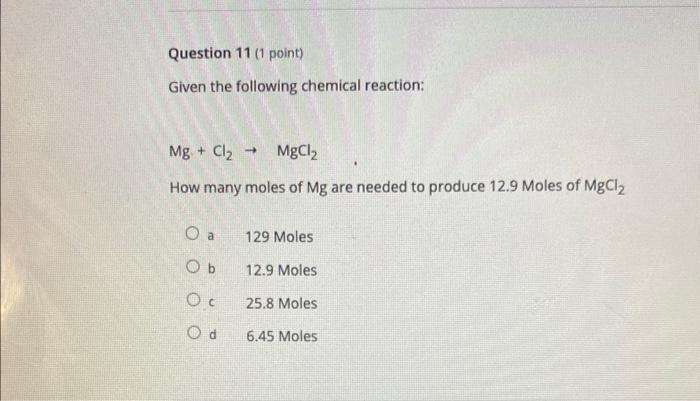 Solved Given the following chemical reaction: Mg+Cl2→MgCl2 | Chegg.com