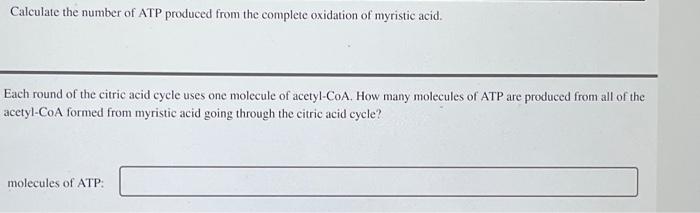 Solved Calculate the number of ATP produced from the | Chegg.com