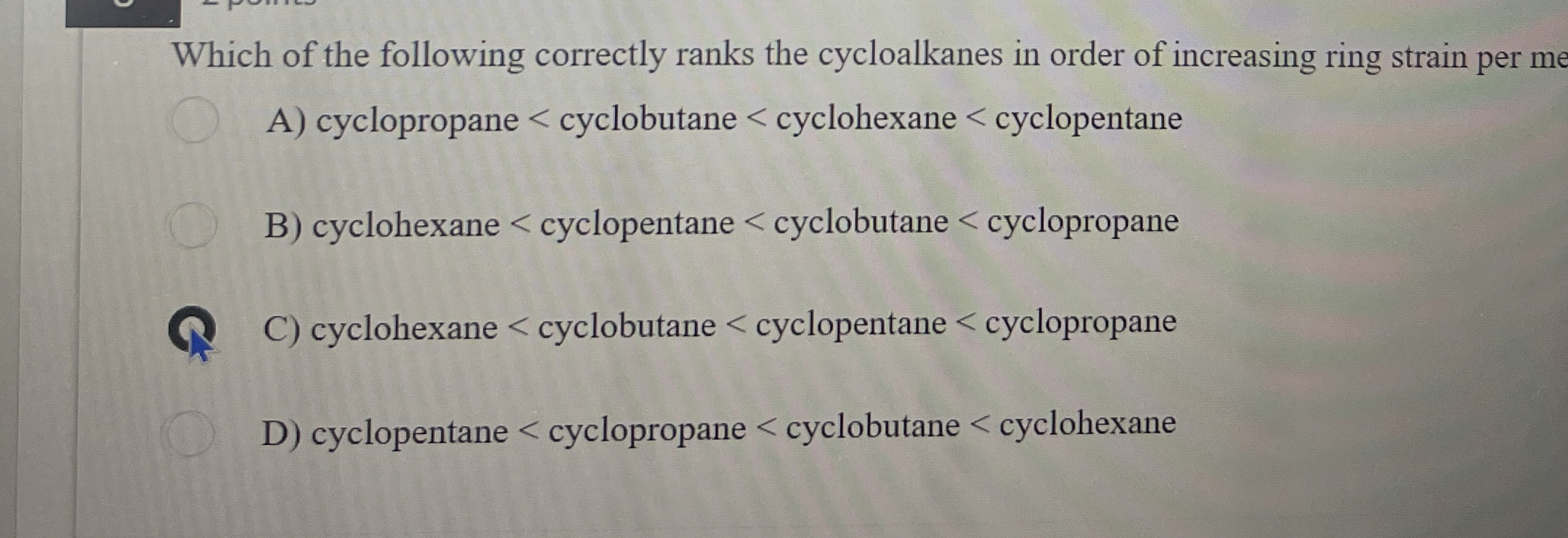 Solved Which of the following correctly ranks the | Chegg.com