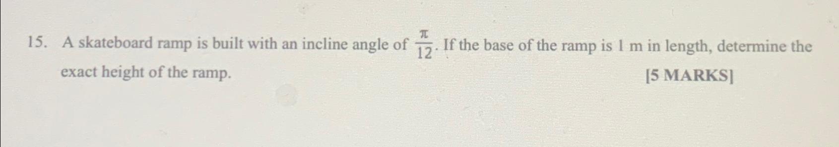 Solved A skateboard ramp is built with an incline angle of | Chegg.com