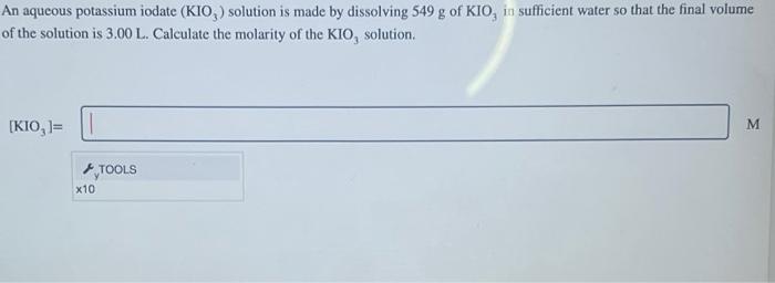 Solved An aqueous potassium iodate (KIO3) solution is made | Chegg.com