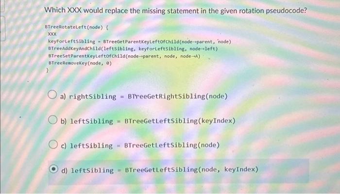 Solved Which Xxx Would Replace The Missing Statement In The 