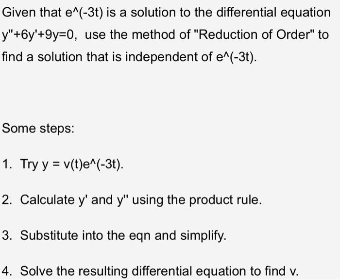 Solved Given that e∧(−3t) is a solution to the differential | Chegg.com