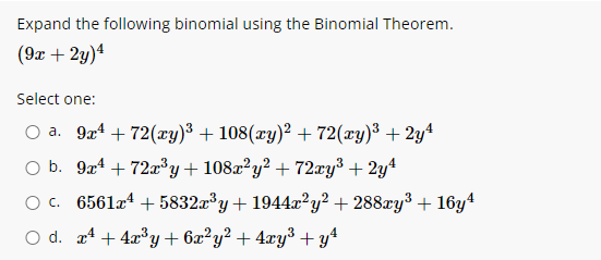 Solved Expand the following binomial using the Binomial | Chegg.com