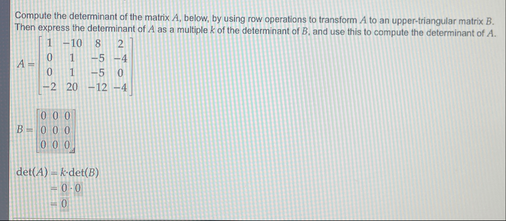 Compute the determinant of the matrix A, ﻿below, by | Chegg.com