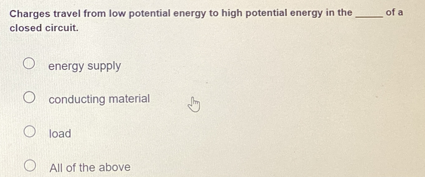 Solved Charges travel from low potential energy to high | Chegg.com