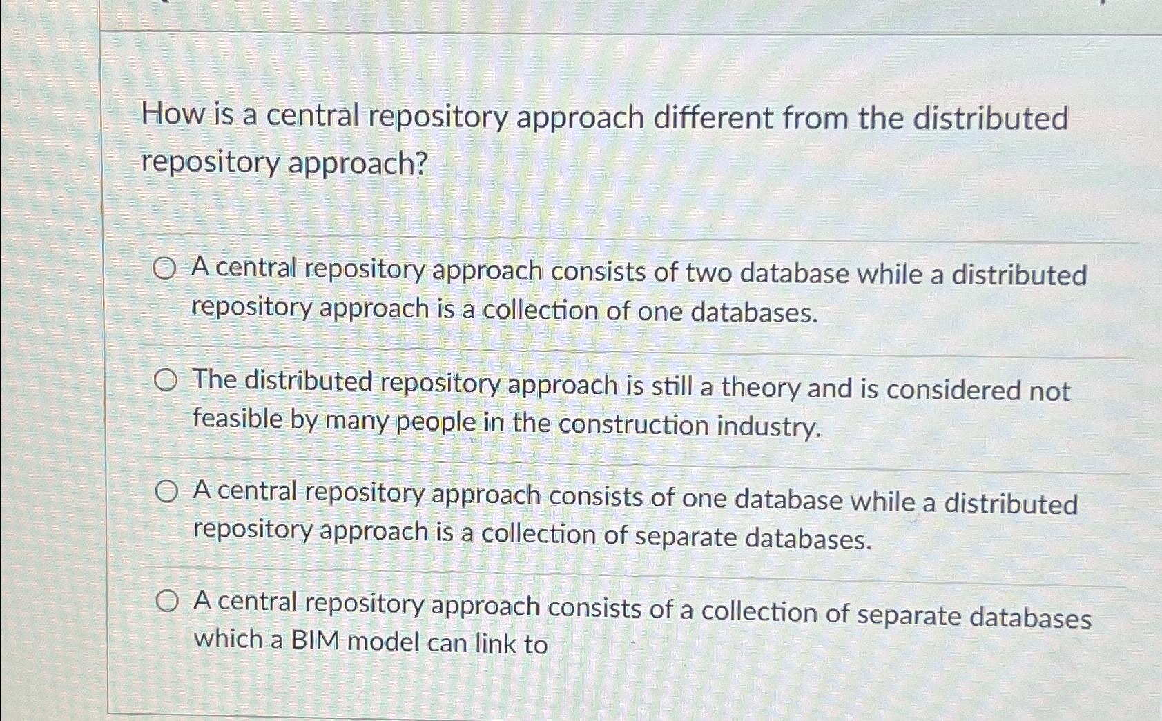 Solved How is a central repository approach different from | Chegg.com