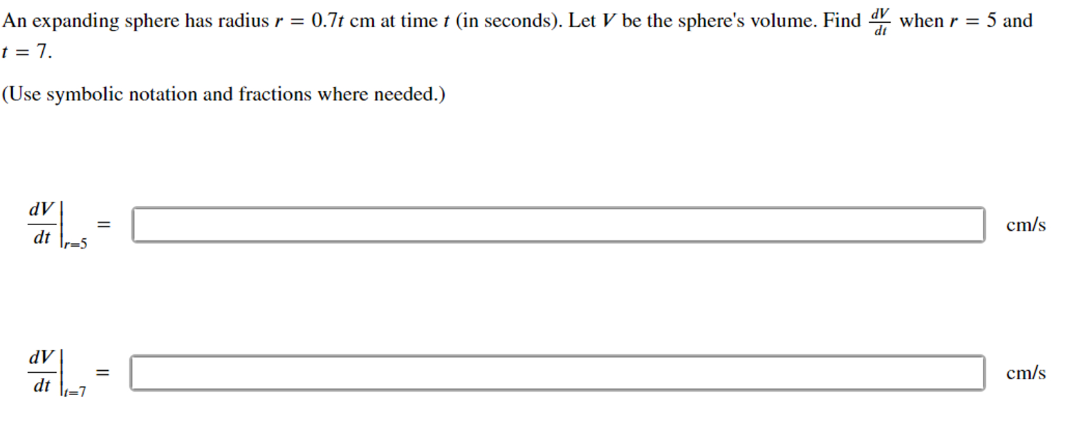 Solved An expanding sphere has radius r=0.7tcm ﻿at time | Chegg.com