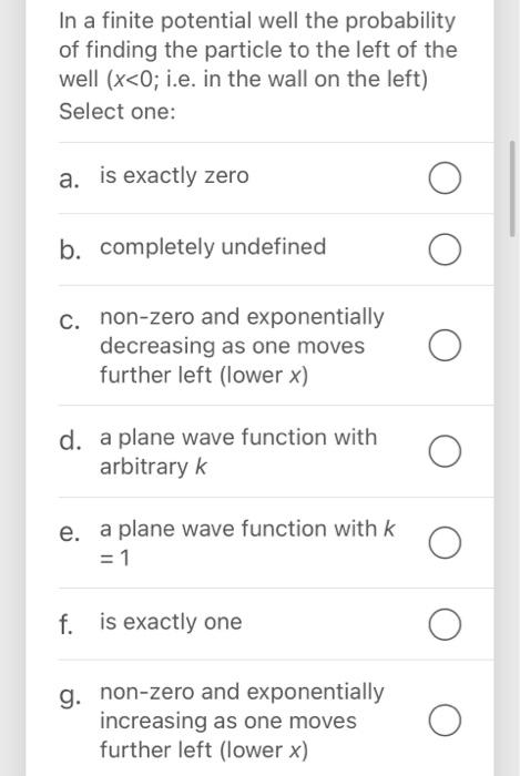 Solved In a finite potential well the probability of finding | Chegg.com