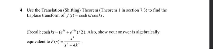 Solved 4 Use the Translation (Shifting) Theorem (Theorem 1 | Chegg.com