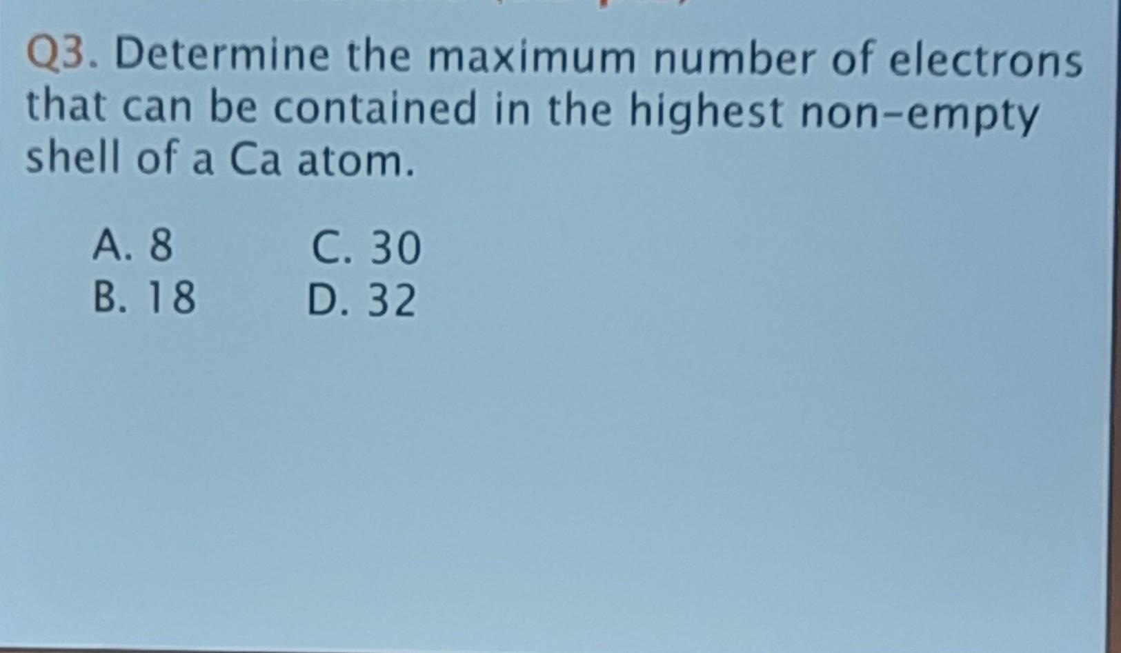 Solved Q3. Determine the maximum number of electrons that | Chegg.com