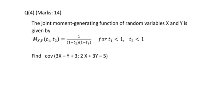 Solved Q(4) (Marks: 14) The joint moment-generating function | Chegg.com
