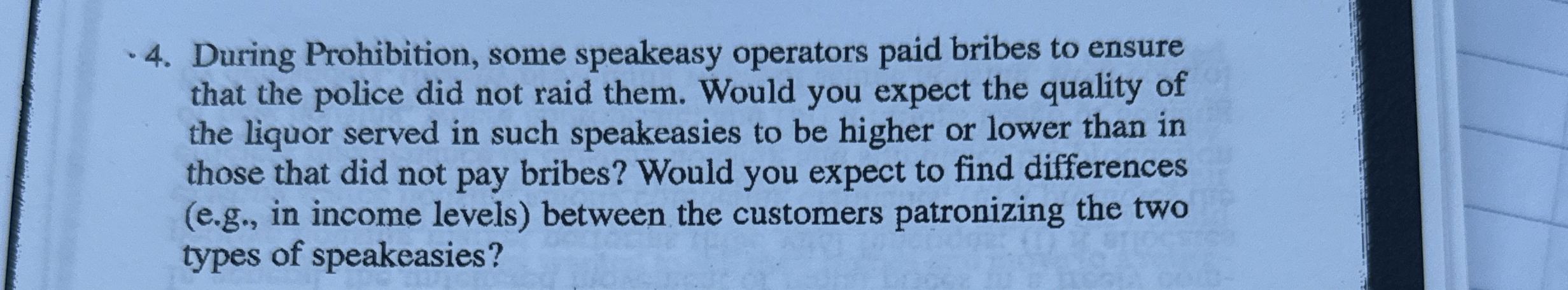Solved -4. ﻿During Prohibition, some speakeasy operators | Chegg.com