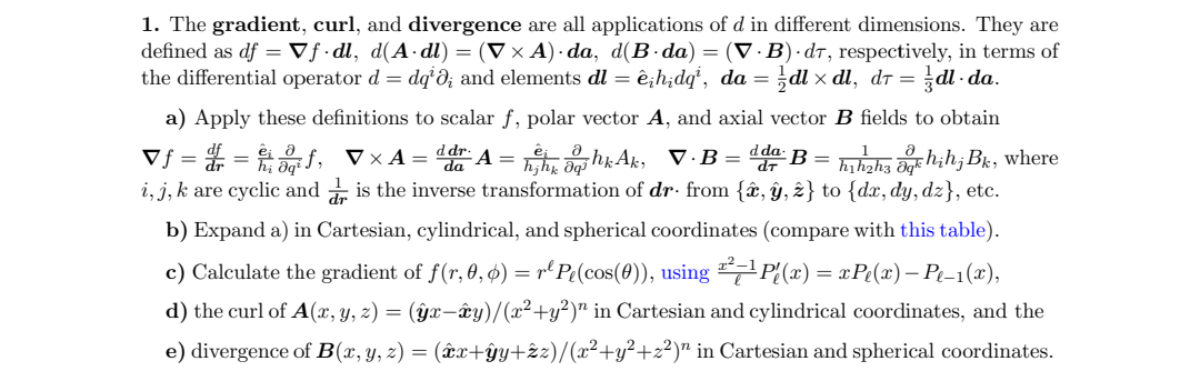 Solved 1. The gradient, curl, and divergence are all | Chegg.com