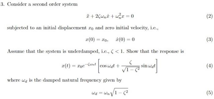 Solved (2) 2 3. Consider a second order system +25Wni + W x | Chegg.com