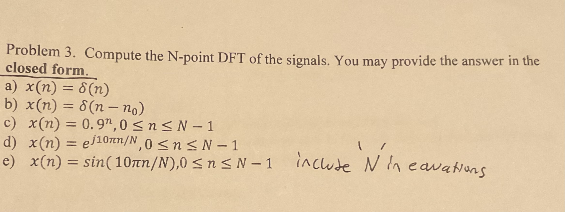 Solved Problem 3. ﻿Compute the N-point DFT of the signals. | Chegg.com
