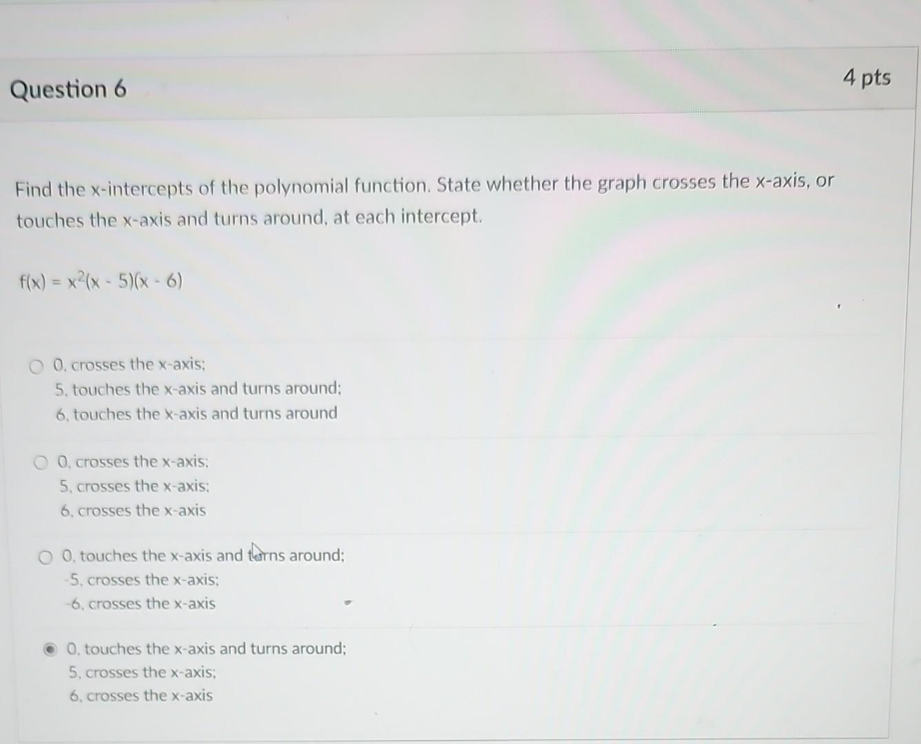 Solved Find the x-intercepts of the polynomial function. | Chegg.com