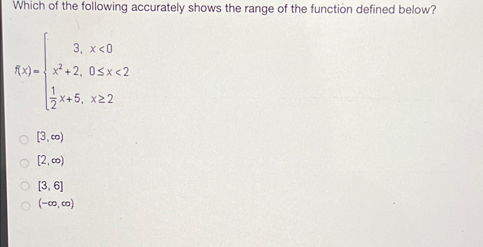 Solved Which of the following accurately shows the range of | Chegg.com