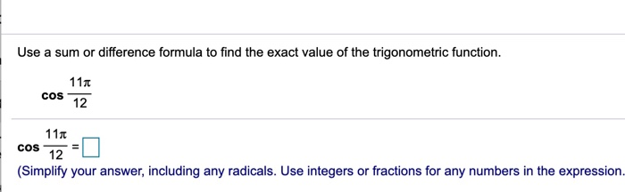 Solved Use a sum or difference formula to find the exact | Chegg.com