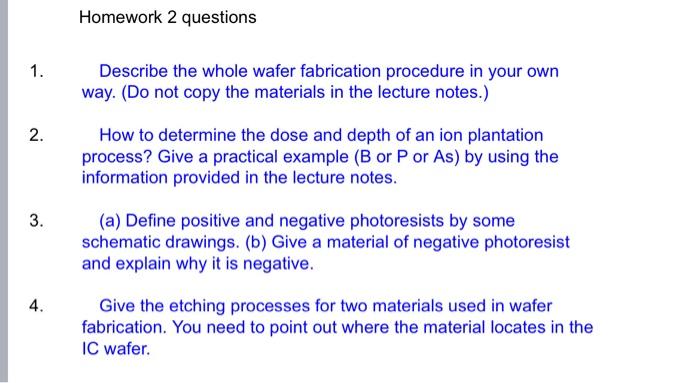 Solved Homework 2 questions 1. Describe the whole wafer | Chegg.com