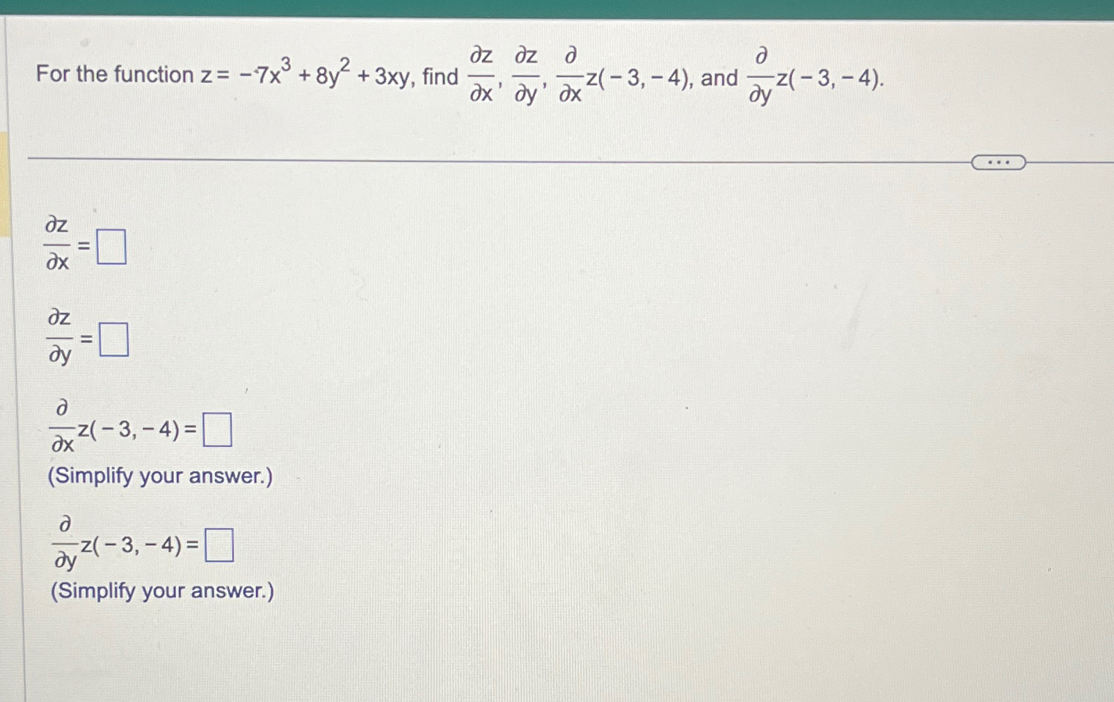 Solved For the function z=-7x3+8y2+3xy, ﻿find | Chegg.com