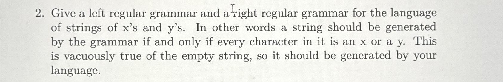 Solved Give a left regular grammar and a right regular | Chegg.com