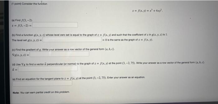 Solved (t point) Consider the funztion z=f(x,y)=x3+4xy2. (a) | Chegg.com