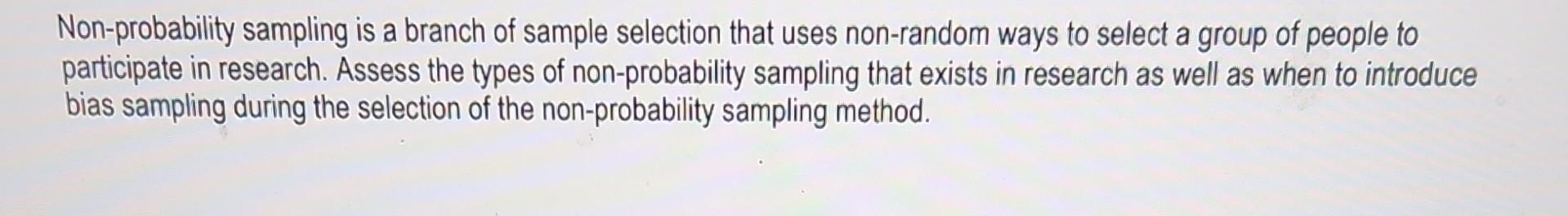 Solved Non-probability sampling is a branch of sample | Chegg.com