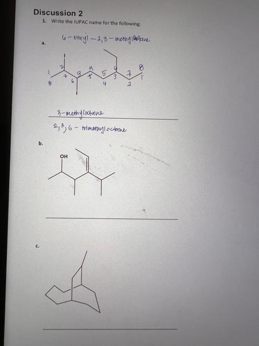 Solved Discussion 2 1. Write the IUPAC name for the | Chegg.com