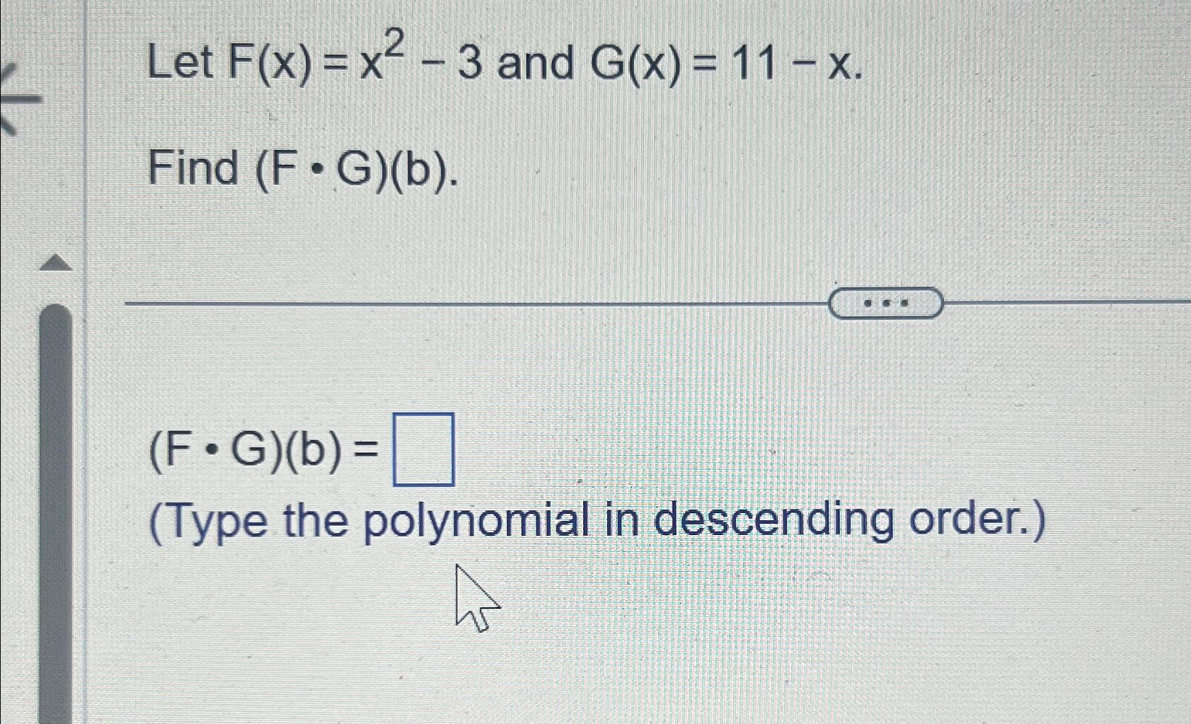 Solved Let F(x)=x2-3 ﻿and G(x)=11-xFind | Chegg.com