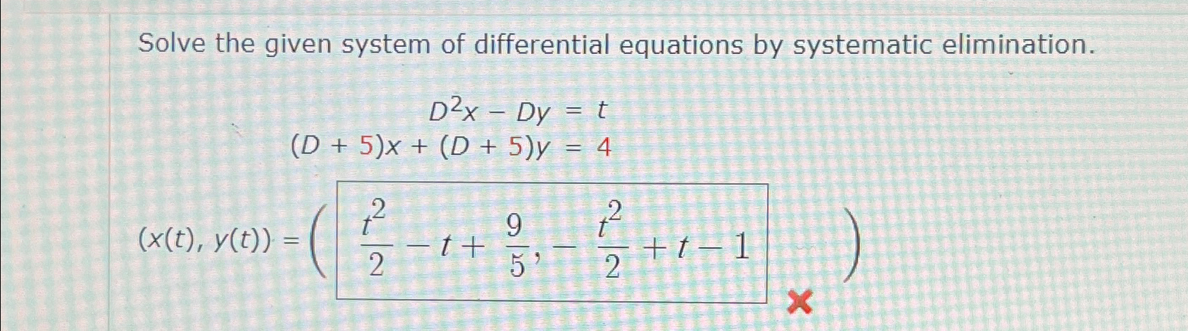 Solved Solve the given system of differential equations by | Chegg.com