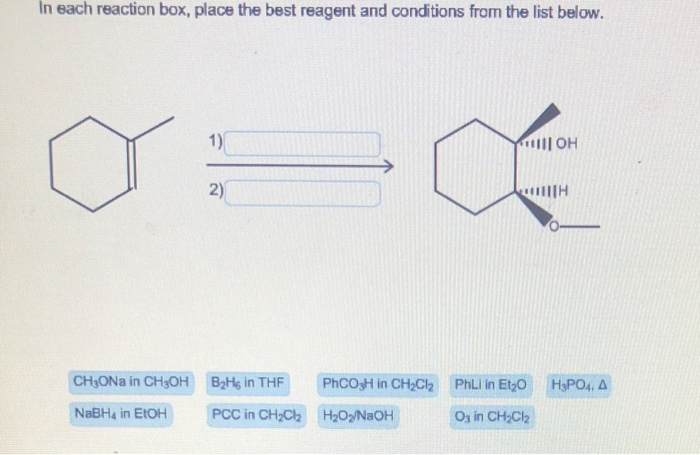 Solved In each reaction box, place the best reagent and | Chegg.com