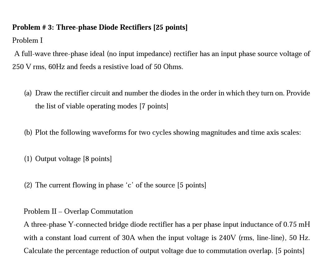 Solved Problem # 3: Three-phase Diode Rectifiers [25 points] | Chegg.com
