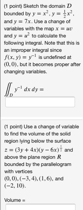 Solved (1 point) Sketch the domain D bounded by y = x2, y = | Chegg.com