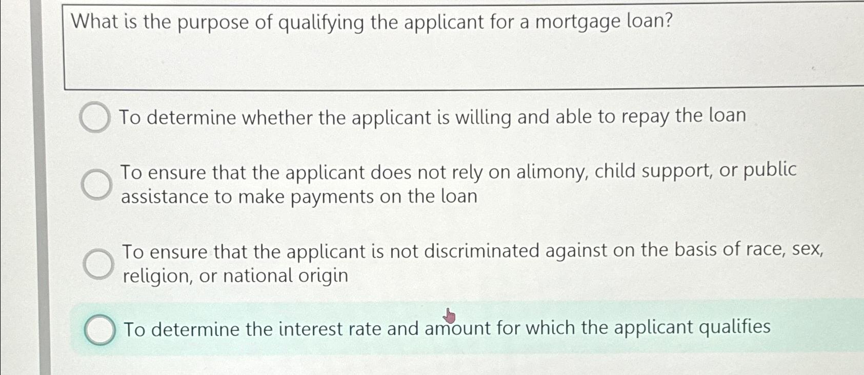 Solved What is the purpose of qualifying the applicant for a | Chegg.com