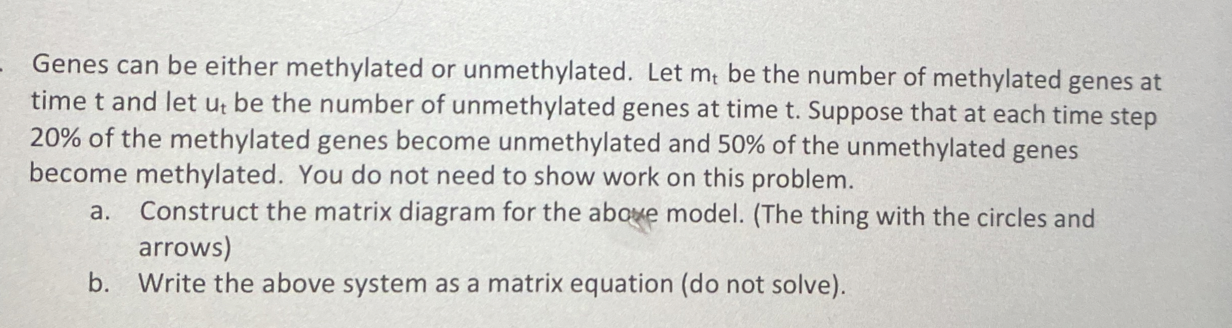 Solved Genes can be either methylated or unmethylated. Let | Chegg.com