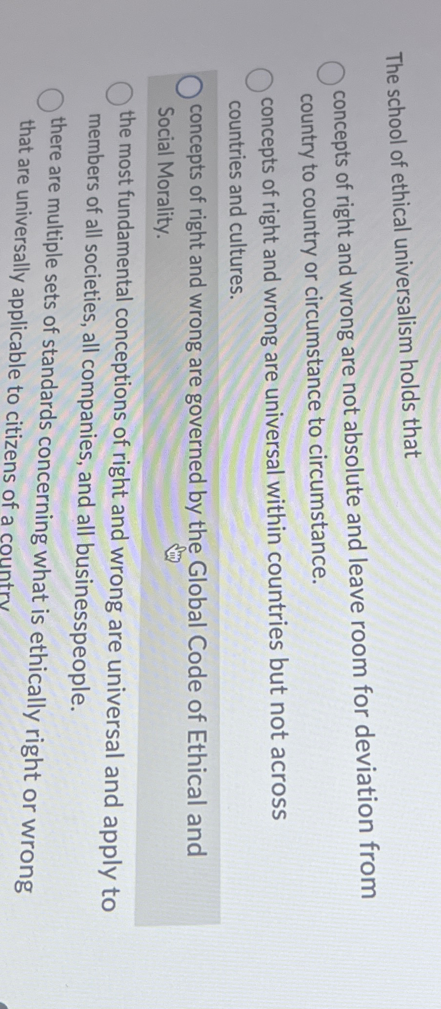 Solved The school of ethical universalism holds thatconcepts | Chegg.com