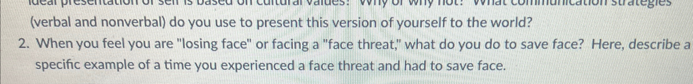 Solved When you feel you are "losing face" or facing a "face | Chegg.com