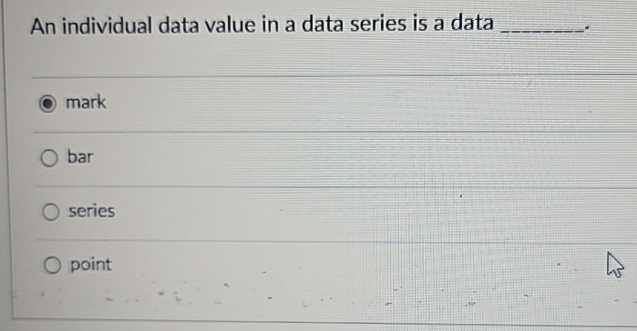 Solved An individual data value in a data series is a | Chegg.com