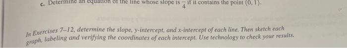 Solved In Exercises 7-12, determine the slope, y-intercept, | Chegg.com