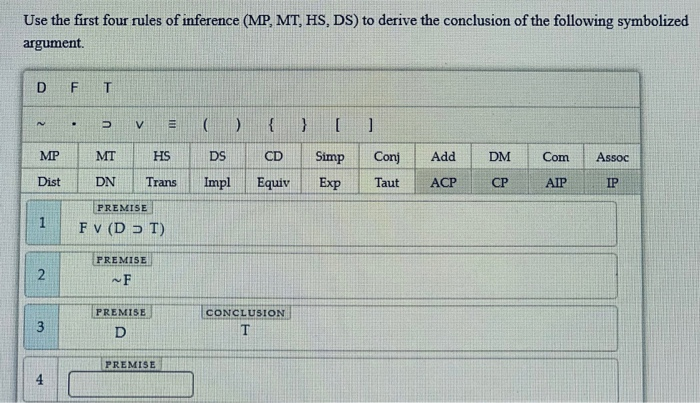 Solved Use the first four rules of inference (MP, MT, HS, | Chegg.com