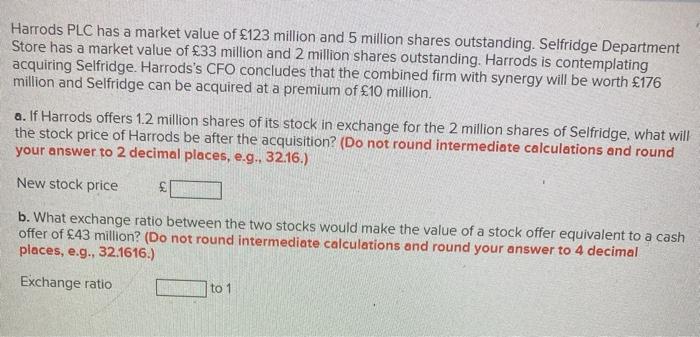Solved Harrods PLC has a market value of £123 million and 5 | Chegg.com