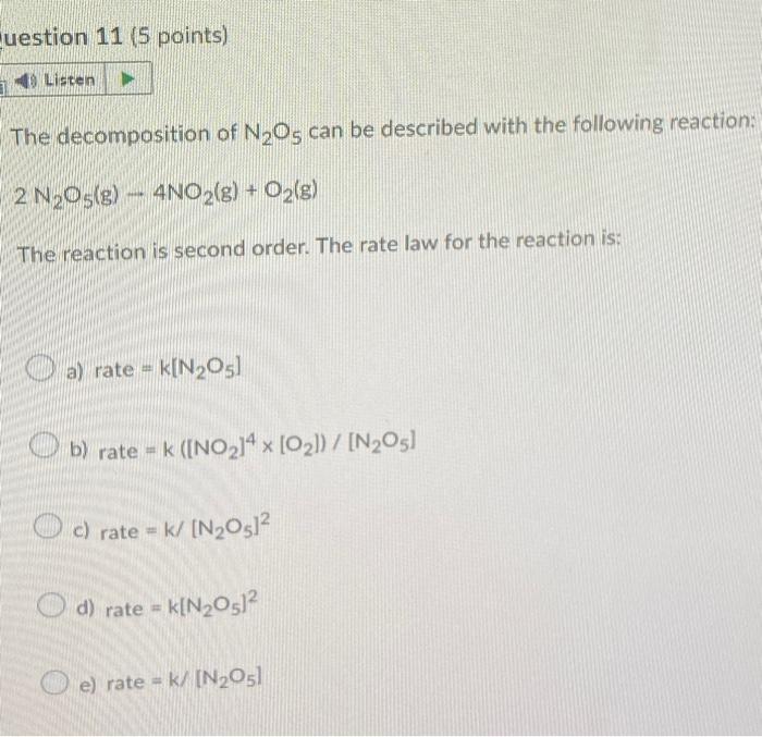 Solved The decomposition of N2O5 can be described with the | Chegg.com