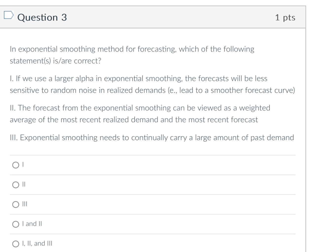 Solved Question 3In exponential smoothing method for | Chegg.com