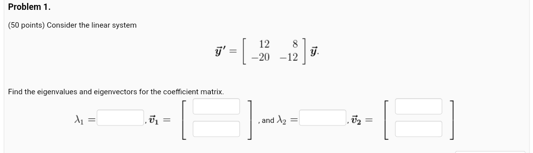 Solved Problem 1.(50 points) Consider the linear | Chegg.com Solved Problem 1.(50 points) Consider the linear | Chegg.com