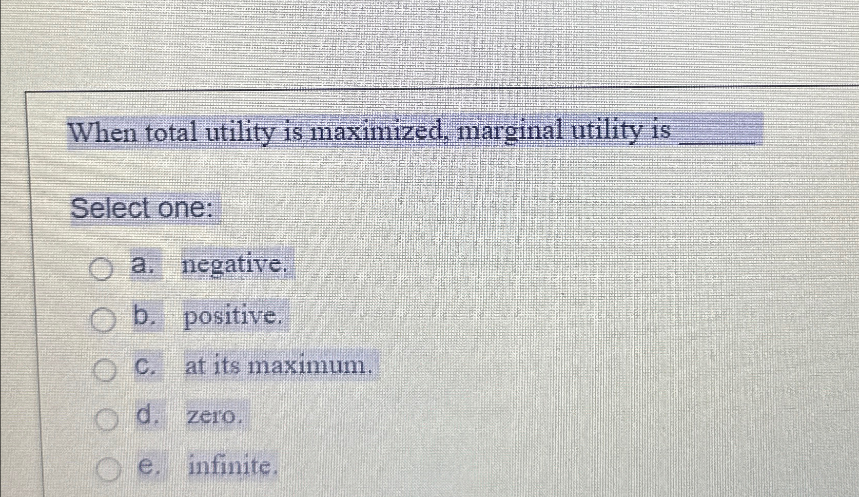 Solved When total utility is maximized, marginal utility | Chegg.com