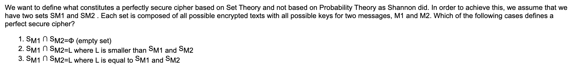 Solved We want to define what constitutes a perfectly secure | Chegg.com