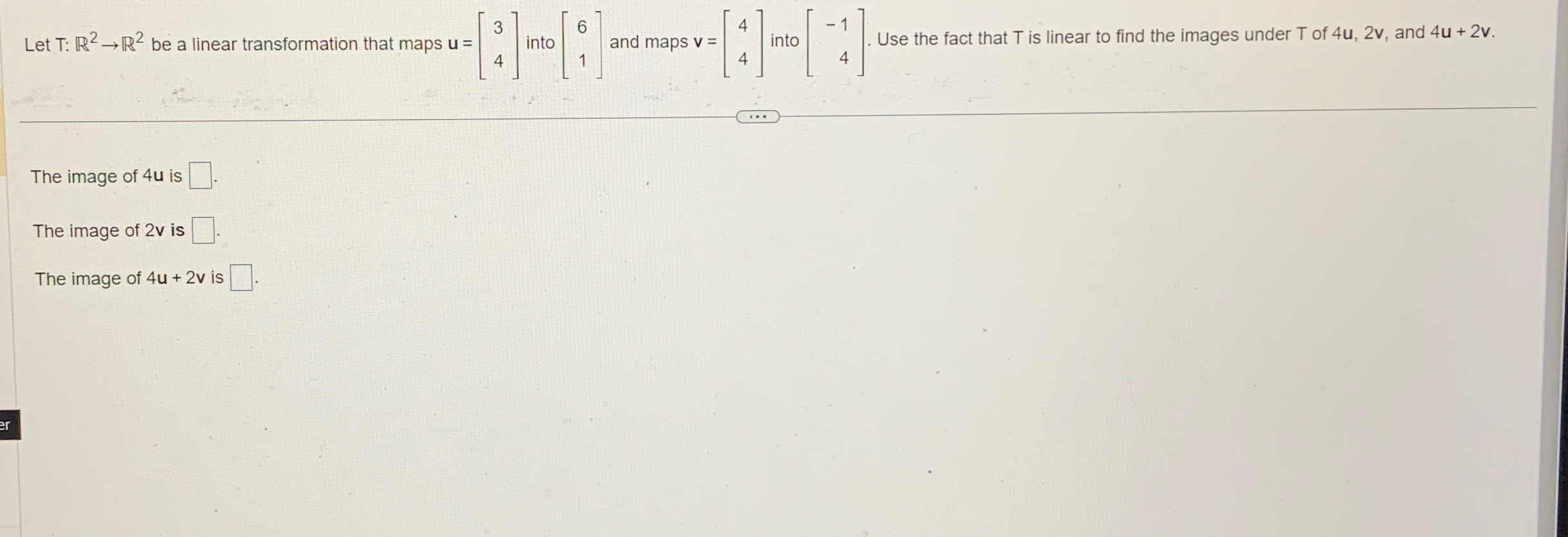 Solved Let T:R2→R2 ﻿be a linear transformation that maps | Chegg.com