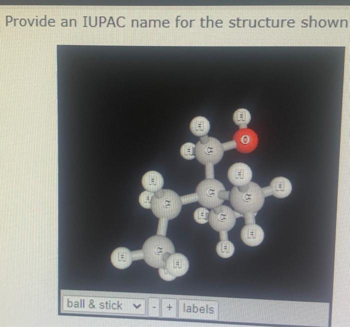 Solved Provide an IUPAC name for the structure shown | Chegg.com